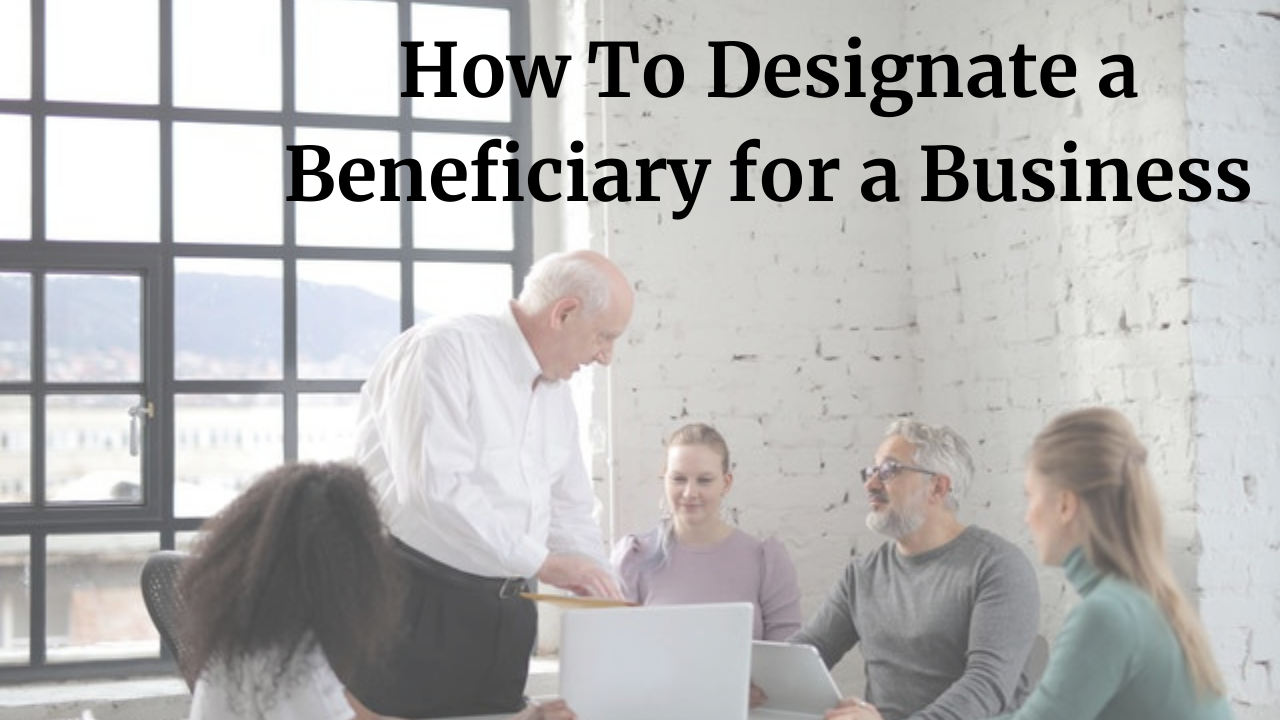 How to Designate a Beneficiary for a Business | Estate Planning | Borchers